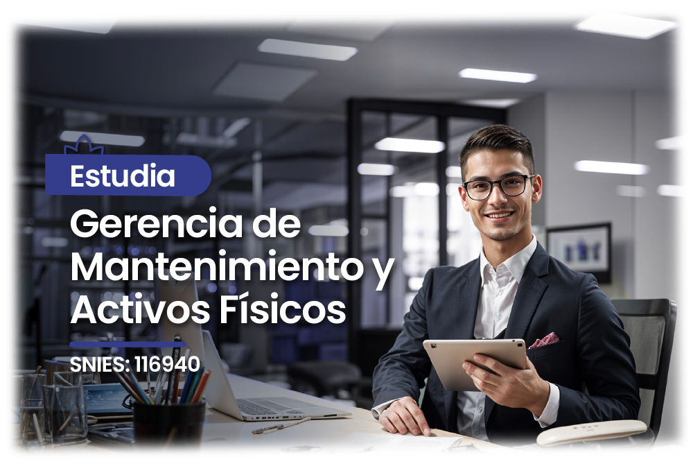 Especialización en Gerencia de Mantenimiento y Activos Físicos
